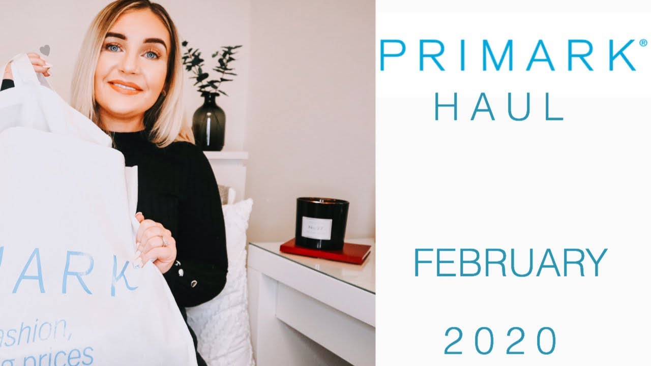 PRIMARK HAUL - FEBRUARY 2020 - YouTube