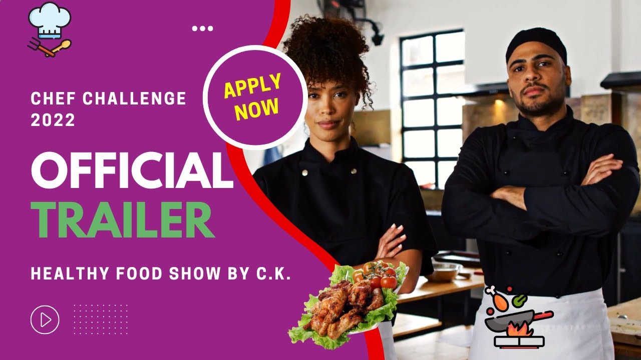 Healthy Food Show By C.K. | Official Trailer - Amateur Chef Challenge ...