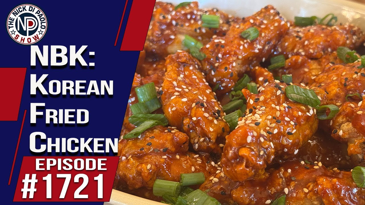 NBK: Korean Fried Chicken | Nick Di Paolo Show # - YouTube
