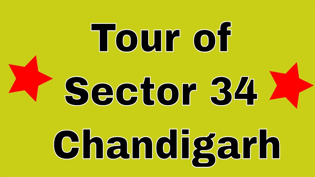 A Small Tour of Sector 34 Chandigarh: Places to Visit There - YouTube