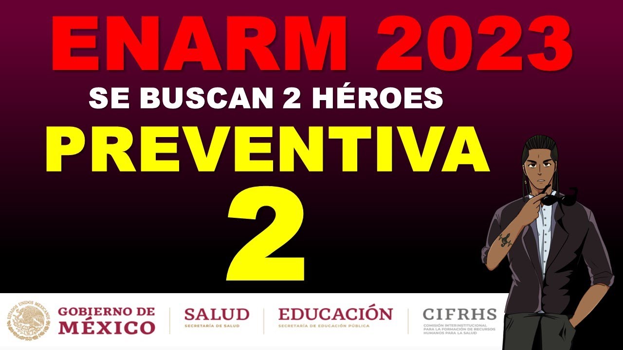 LLEVENSE PREVENTIVA 27 NOVIEMBRE ENARM 2023 SELECCIÓN DE ESPECIALIDAD ...