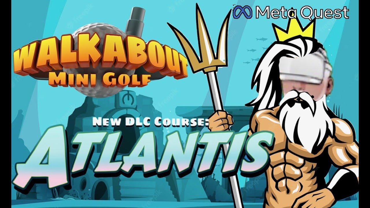 Walkabout Mini Golf - Meta Quest 2 - New dlc Course - Atlantis - YouTube