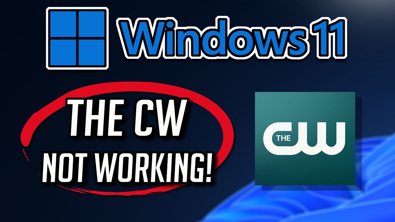 The CW app Not Working or Not Opening on Windows 11 / 10 - YouTube