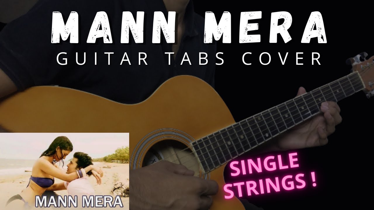 Mann Mera Song Guitar Tabs 🎸 Single String ! Gajendra Verma🔥 Table No ...