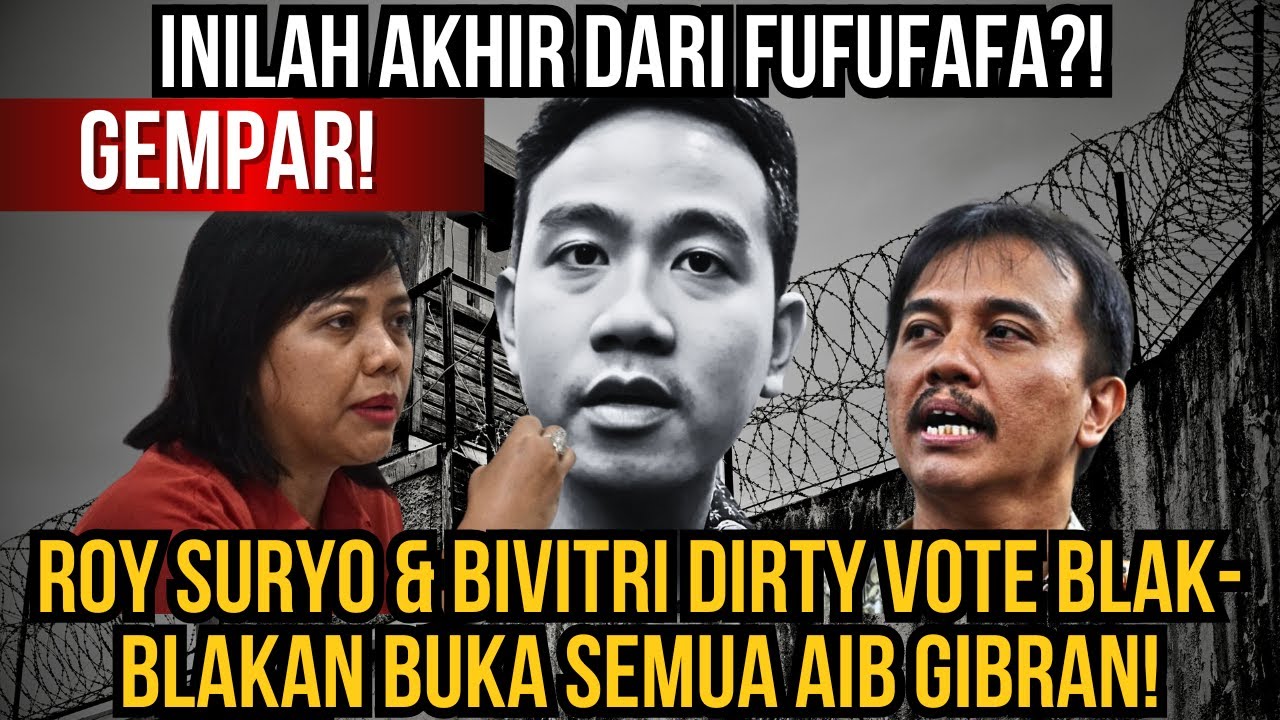 INILAH AKHIR DARI FUFUFAFA?! ROY SURYO & BIVITRI DIRTY VOTE BLAK-BLAKAN ...