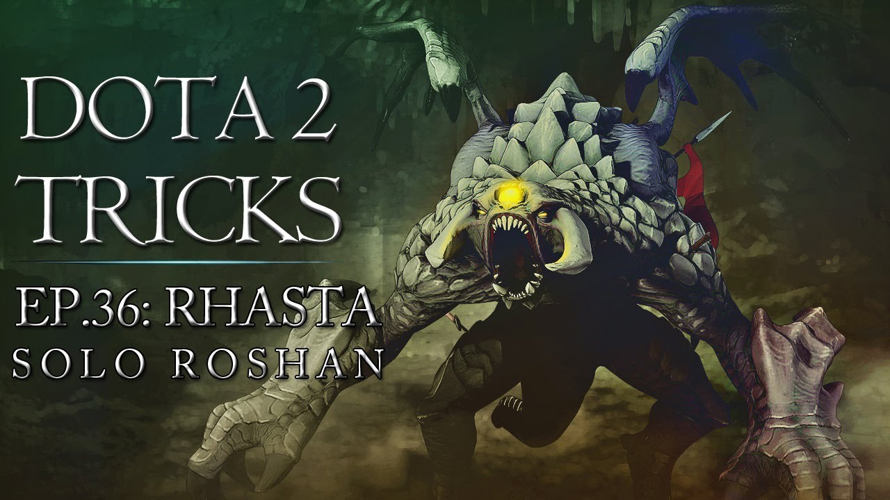 Dota 2 Tricks - Rhasta Solo Roshan - YouTube