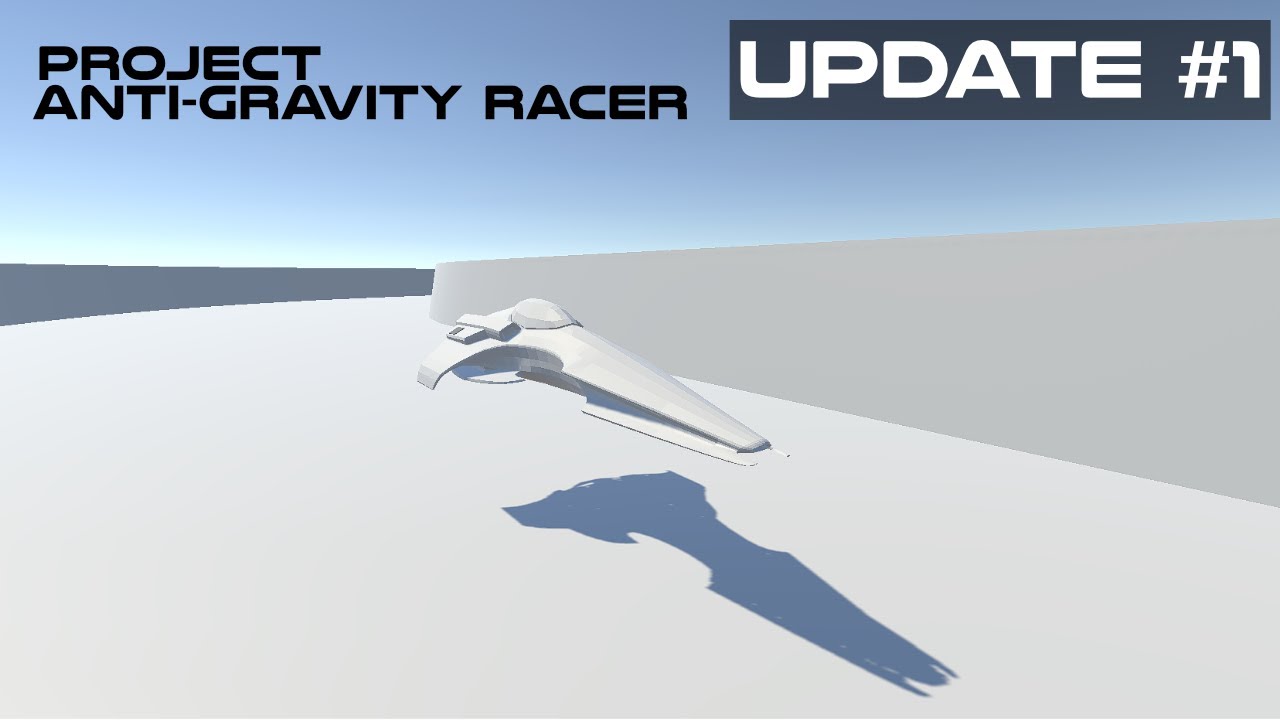 [Unity] Anti Gravity Racing Project - Update #1 - YouTube