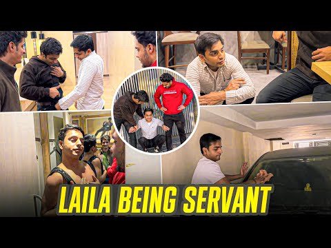 Laila being my Servant for a day 😂