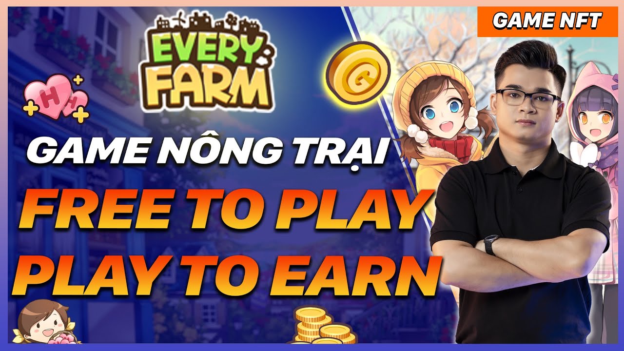 NFT GAME | Every Farm : Nông Trại Vui Vẻ Phiên Bản Blockchain - YouTube