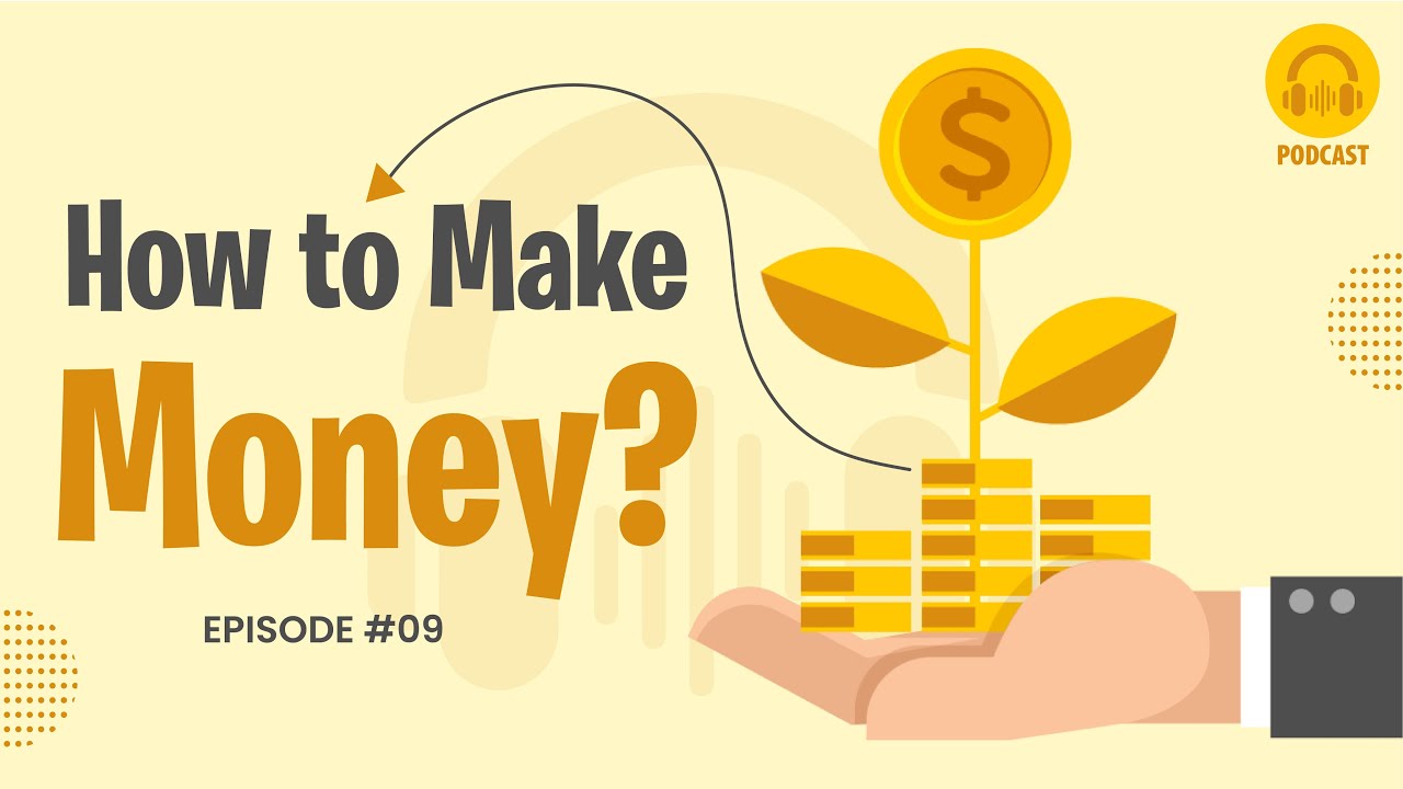 English Podcast | How to make Money | Episode 09 | English Podcast for ...