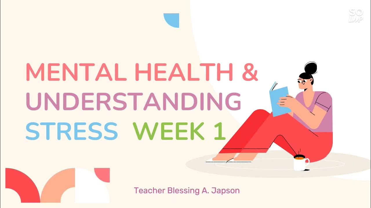 MENTAL HEALTH & UNDERSTANDING STRESS | GRADE 7 HEALTH | 3RD QUARTER ...