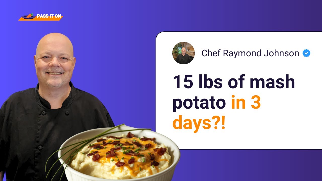 Pass It On: Chef Raymon Johnson - 15lbs mash potato in 3 days?! - YouTube