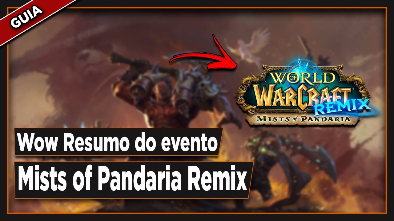 World of warcraft Resumo do evento Pandaria Remix ! - YouTube