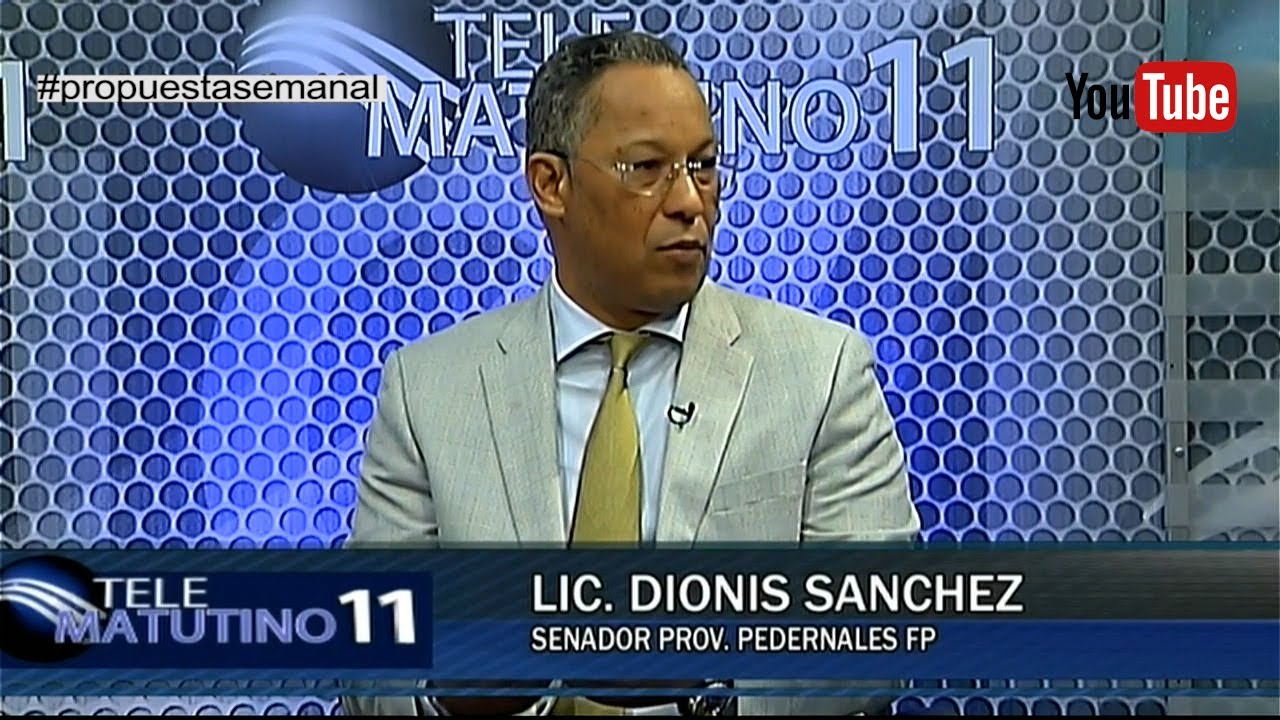 Entrevista: Dionis Sánchez, Senador Pedernales FP - YouTube