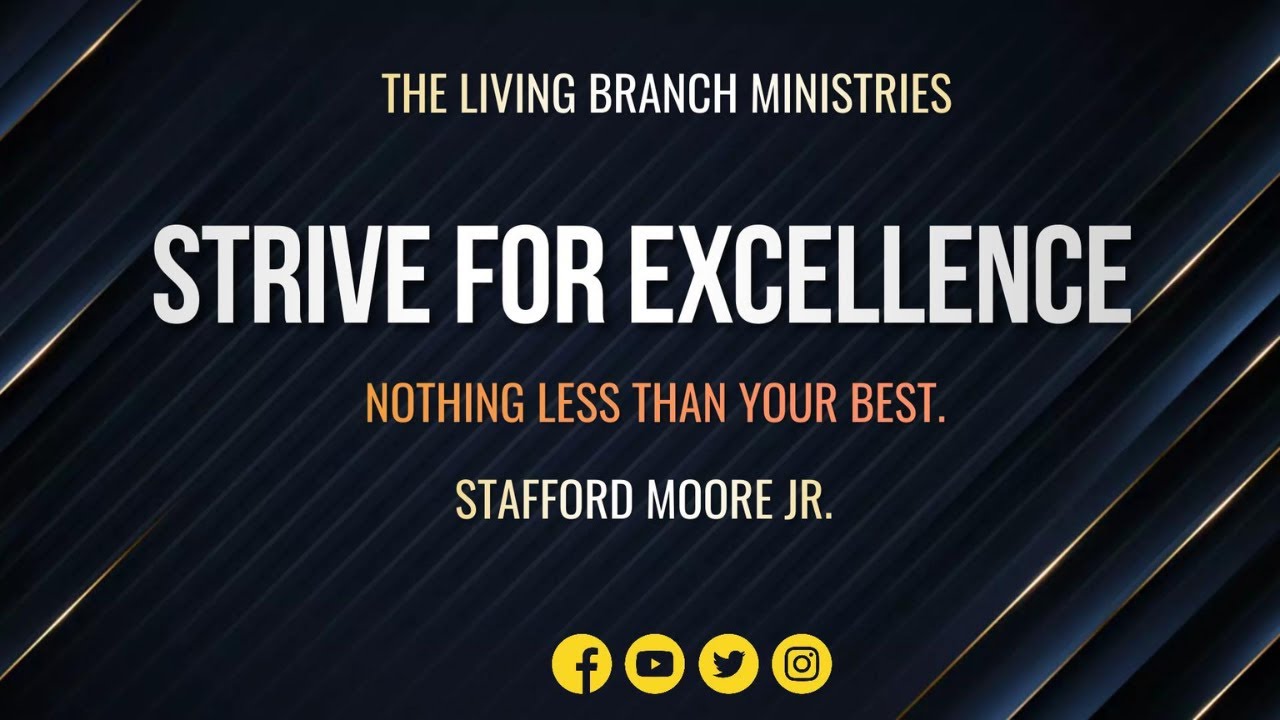 STRIVE FOR EXCELLENCE - Nothing Less Than Your Best - YouTube