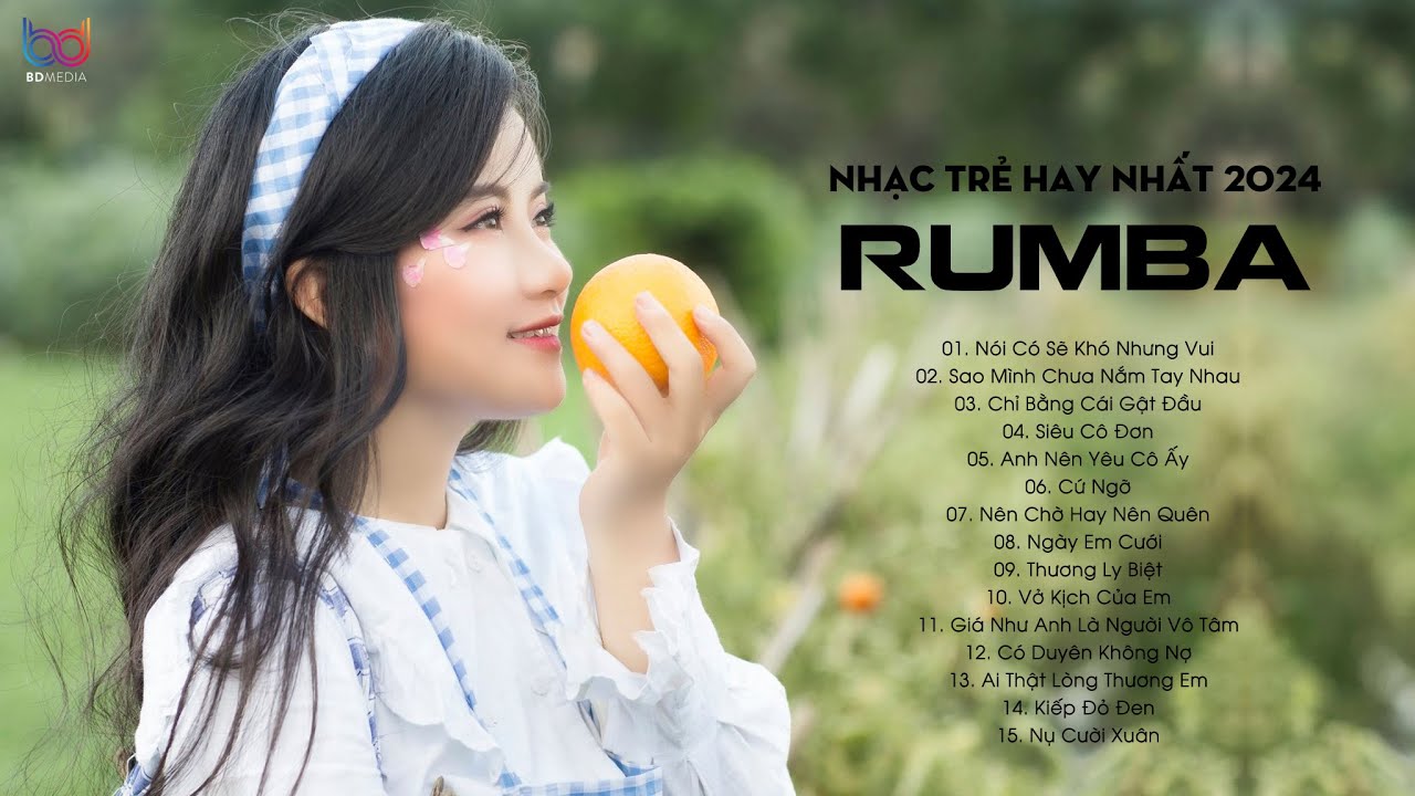 Liên Khúc Rumba Nhạc Trẻ Hay Nhất 2024, Tuyệt Phẩm Rumba Nhạc Trẻ Hot ...