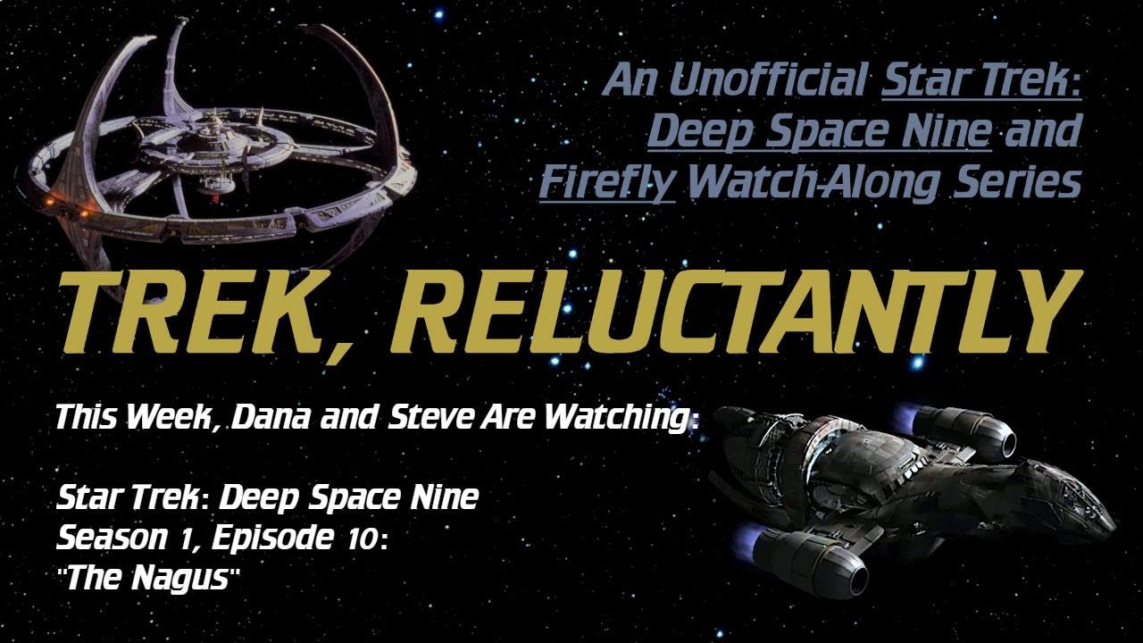 Trek, Reluctantly #21: Star Trek: Deep Space Nine: The Nagus - YouTube
