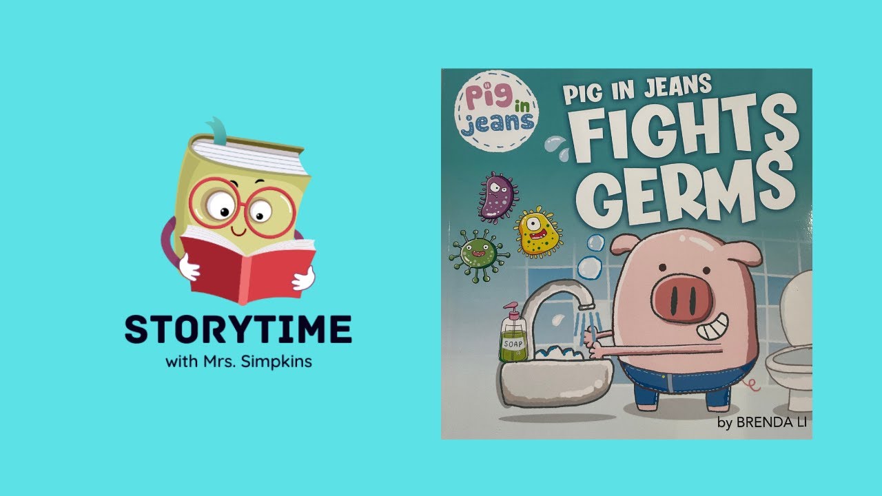 Pig In Jeans Fights Germs By Brenda Li Read Aloud - YouTube