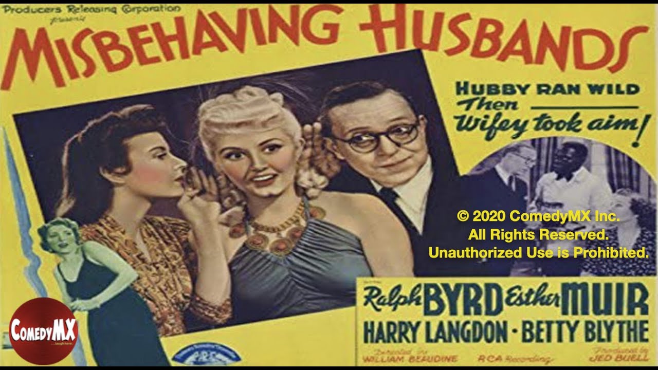 Misbehaving Husbands (1940) | Full Movie | Harry Langdon | Betty Blythe ...