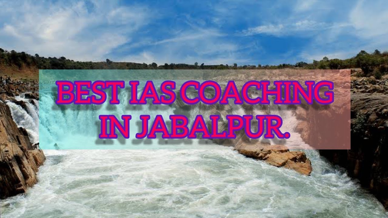 Best IAS Coaching in Jabalpur | Top IAS Coaching in Jabalpur - YouTube