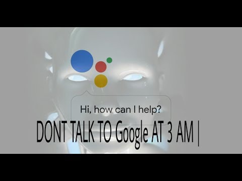 Talking to Google Assistance at 3AM! 3 AM Google Challenge Real Or Fack ...