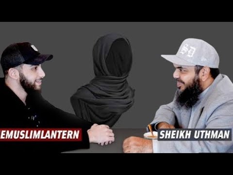 Importance of Hijab in Islam with Sheikh Uthman and The Muslim Lantern