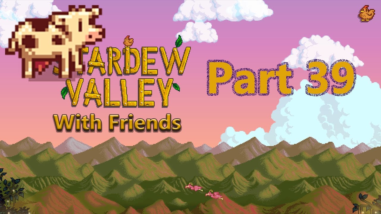 Missing The Luau Stardew Valley With Friends Part 39 YouTube missing-the-luau-stardew-valley-with-friends-part-39-youtube