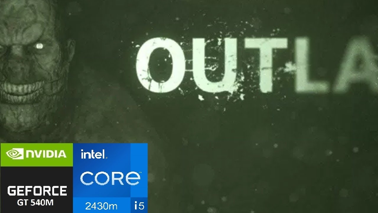 [GeForce GT 540m + i5 2430m] Benchmark: Outlast - YouTube