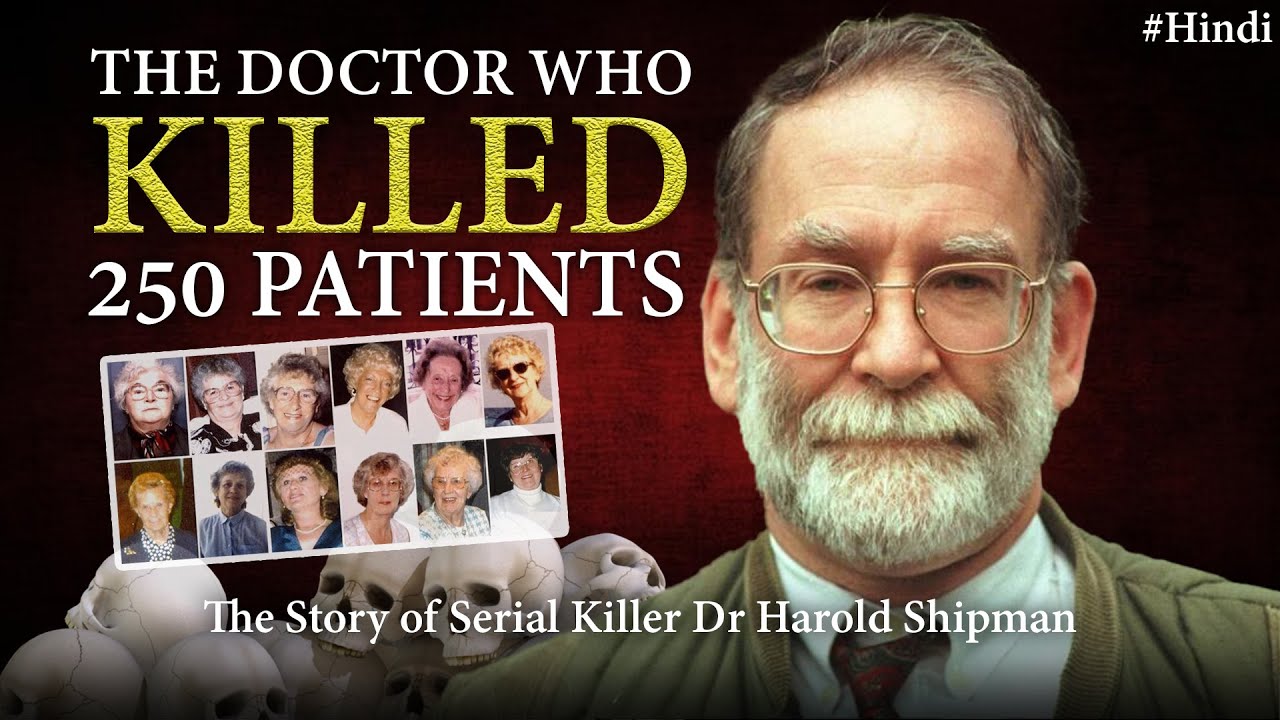 Serial Killer Doctor - Harold Shipman AKA Dr Death - in Hindi - YouTube
