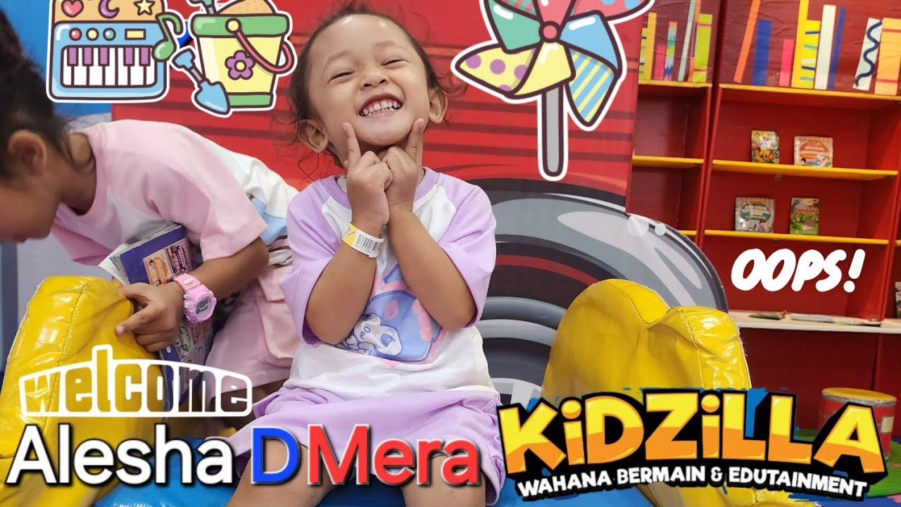 🙏Kaka Alesha D Mera bermain di Kidzilla - YouTube