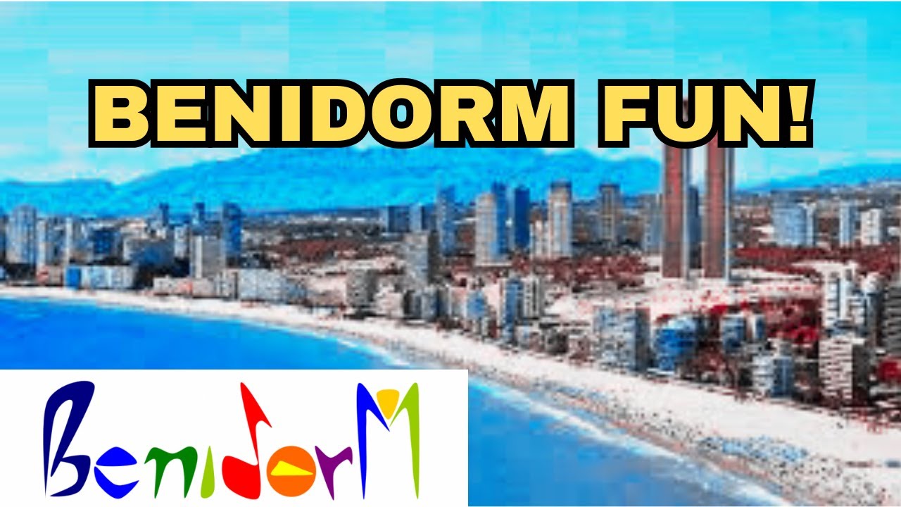 Benidorm:The Ultimate Fun Guide – Best Attractions & Things to Do! # ...