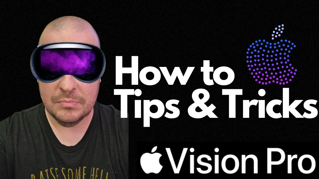 Apple Vision Pro How to Tips and Tricks - YouTube