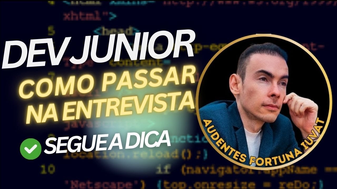 DEV JR | COMO PASSAR NA ENTREVISTA - YouTube