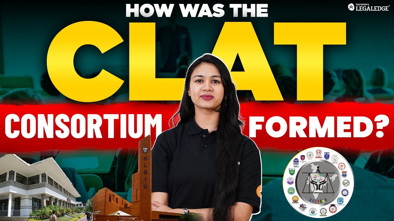The Formation of CLAT Consortium: Everything You Need to Know! | Law School Insights Episode 2 ...