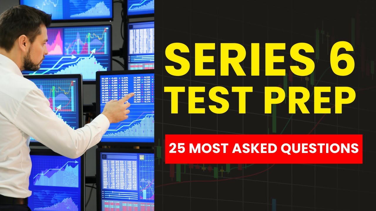 Series 6 Test Prep - FINRA Practice Exam & Study Guide (25 Most Asked ...