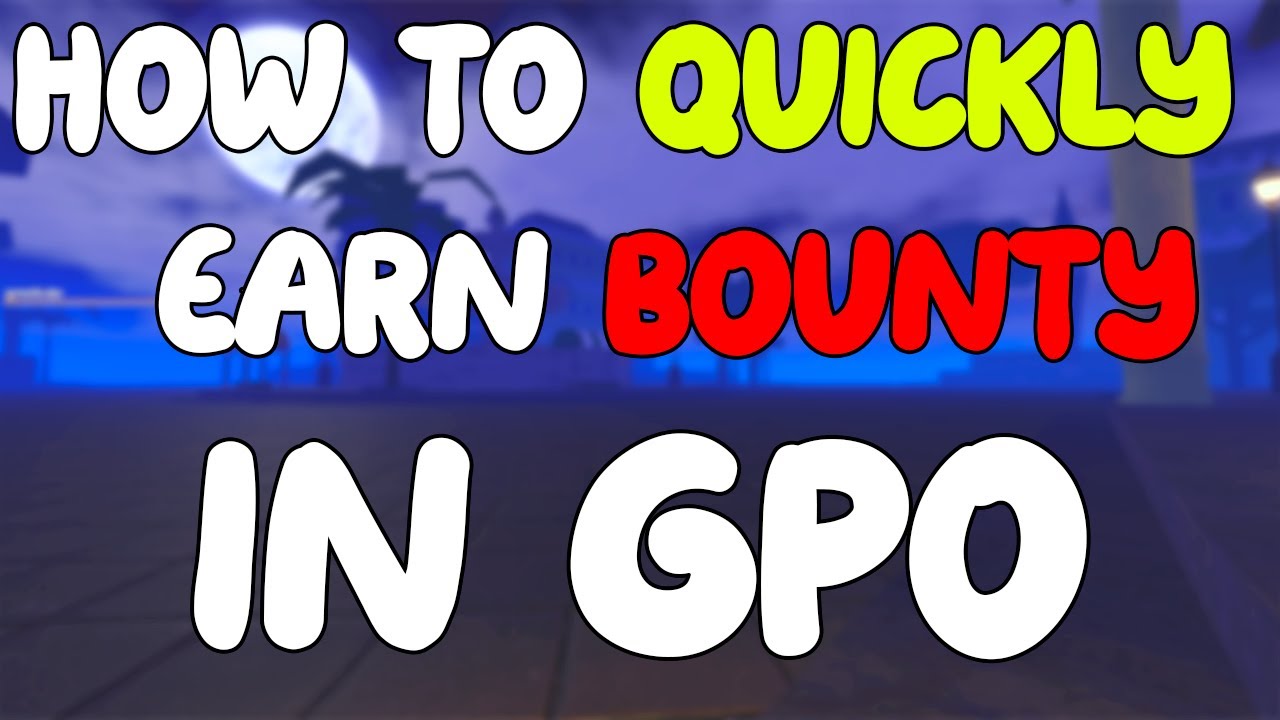 How to QUICKLY earn BOUNTY in Grand Piece Online | GPO - YouTube