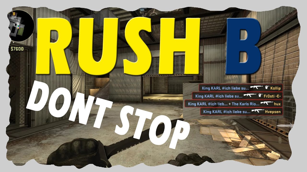 CS:GO ||| *RUSH B - Dont Stop!* - YouTube