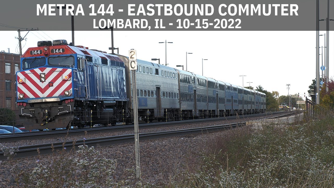 Metra 144 - Inbound Commuter - Lombard, IL - 10/15/2022 - YouTube