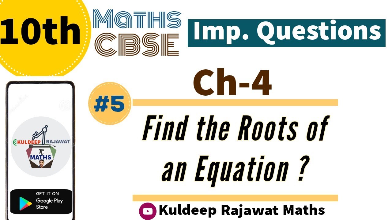 Find the Roots of the equation || Class 10 CBSE || #kuldeeprajawatmaths ...