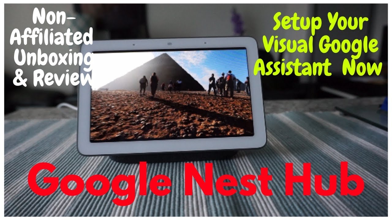 What is Google Nest Hub & How to Setup Google Nest Hub: Unboxing & Non ...
