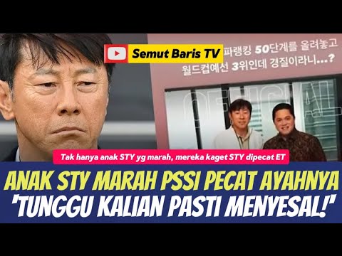 Gak cuma anak STY. Semua marah STY dicopot ET "Kenapa sekarang? Pildun ...