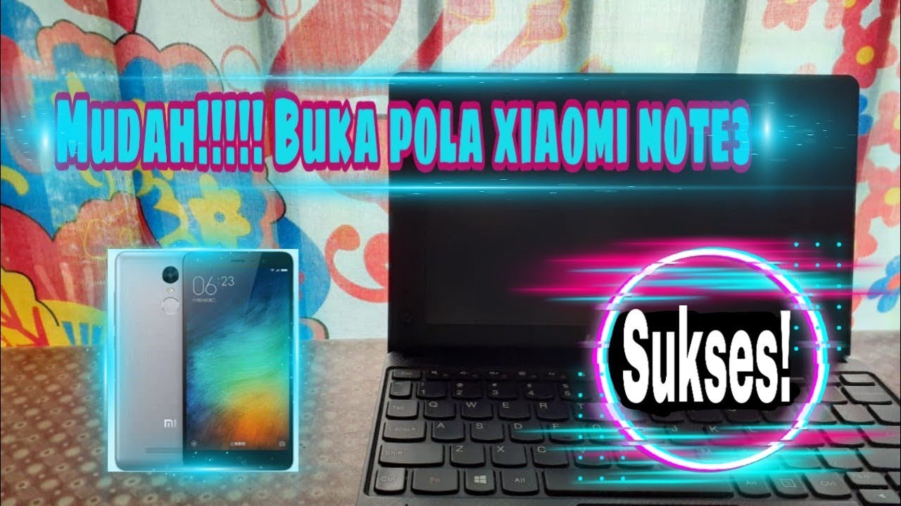 Cara buka pola Xiaomi Redmi Note 3 Tanpa PC #TUTORIAL - YouTube