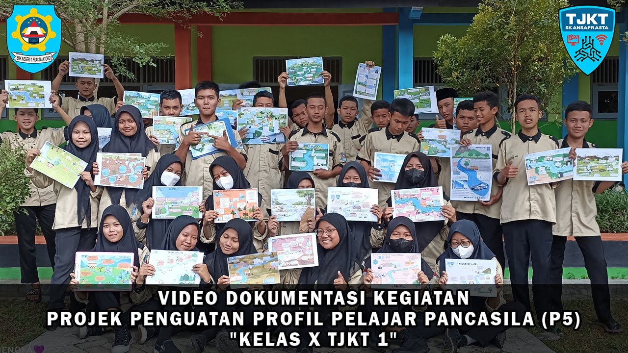 VIDEO DOKUMENTASI KELAS X TJKT 1 PELAKSANAAN KEGIATAN P5 (PROJEK ...