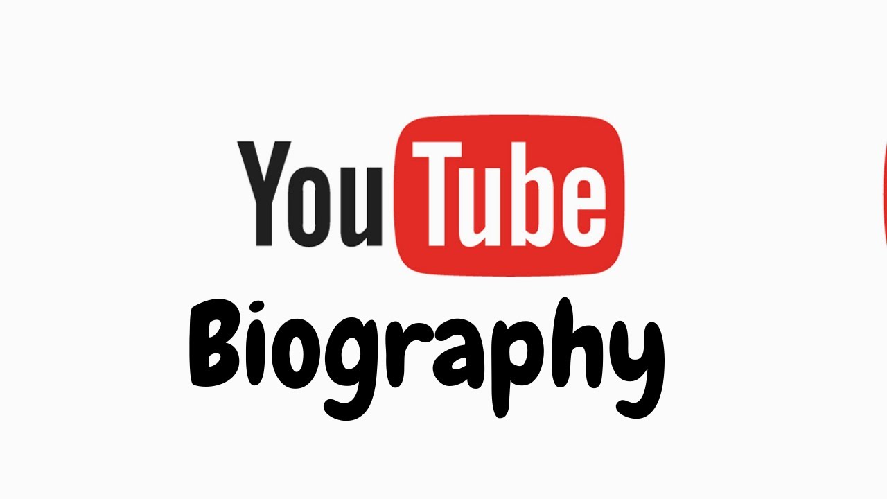 YouTube Biography - YouTube
