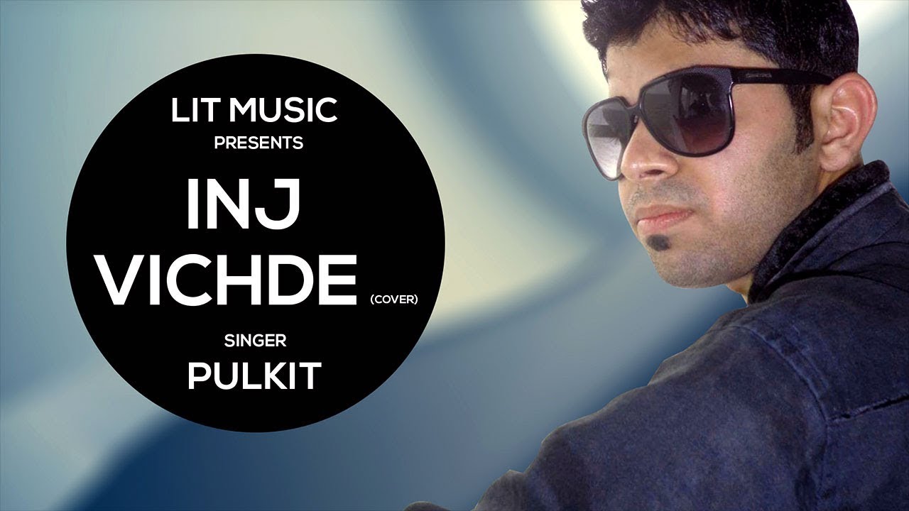 Inj Vichde - Jaani Door Gaye(Cover Song) | Pulkit | Mani | Daring ...