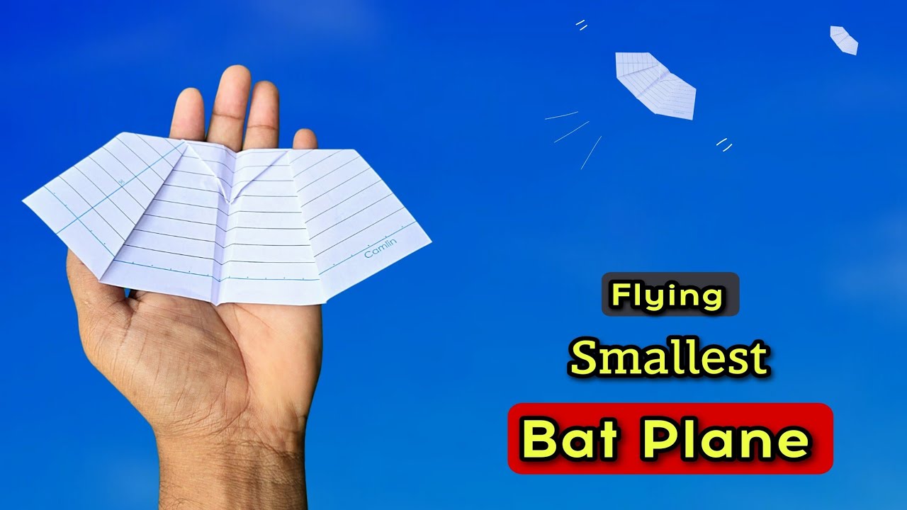 smallest bat plane (flying very long), mini paper bat plane, how to ...