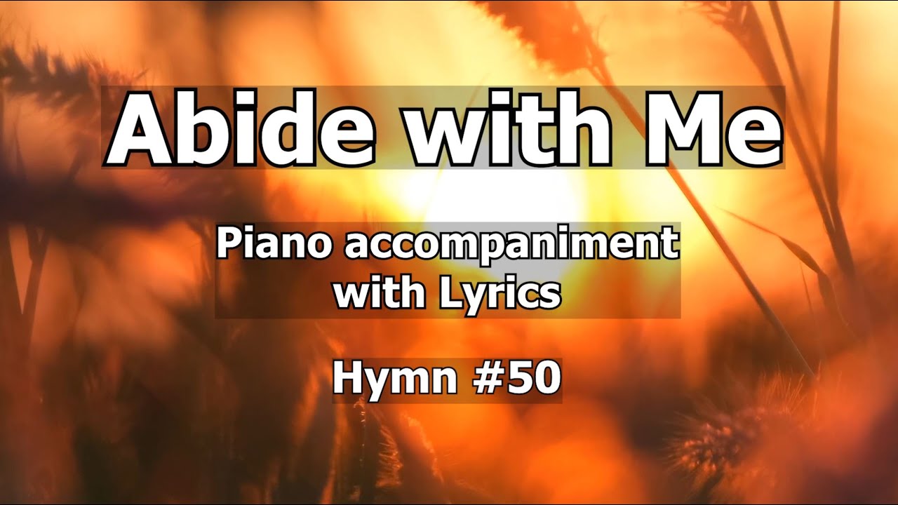 #50 Abide With Me - Worship Hymn Piano w/ Lyrics - YouTube