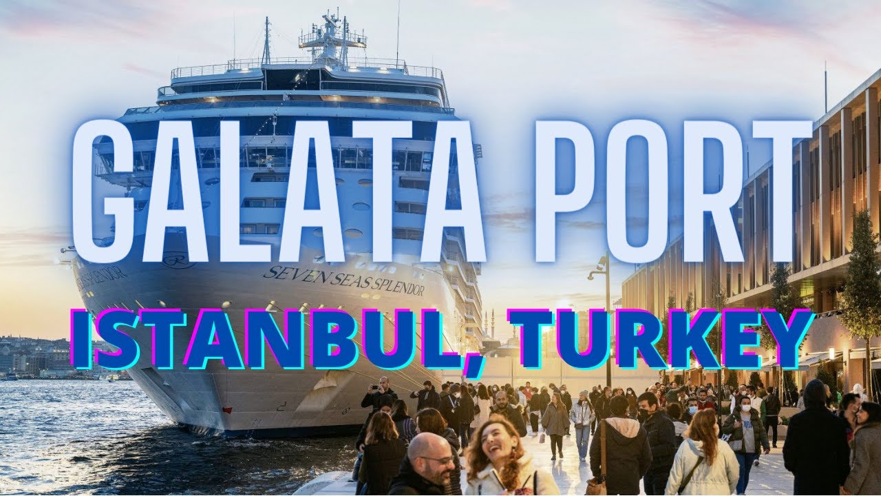 Galata Port - Istanbul, Turkey (Modern 2022 Galata Port Walking Tour) A ...