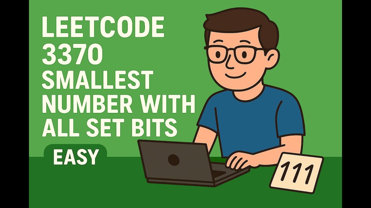 LeetCode 3370 | Smallest Number With All Set Bits [easy] - YouTube