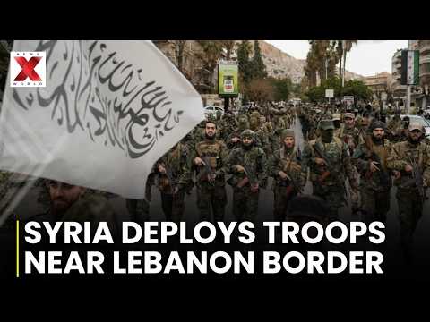 Syria Deploys Thousands Of Troops Along Lebanon Border Amid Tensions | NewsX World